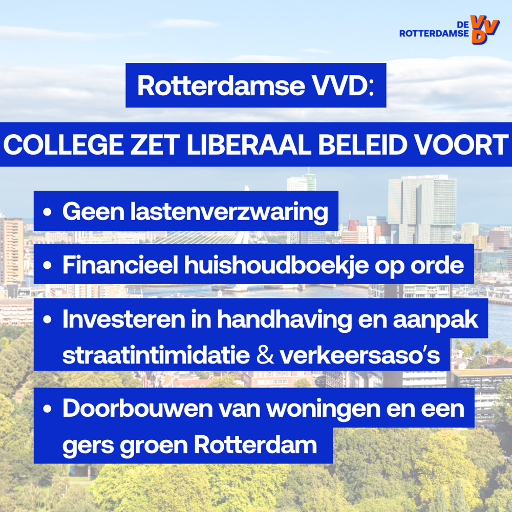 ROTTERDAMSE VVD: COLLEGE ZET LIBERAAL BELEID VOORT ZONDER ...